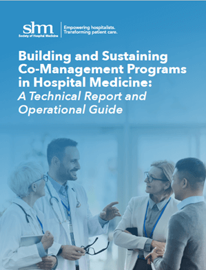 Building and Sustaining Co-Management Programs in Hospital Medicine: A ...